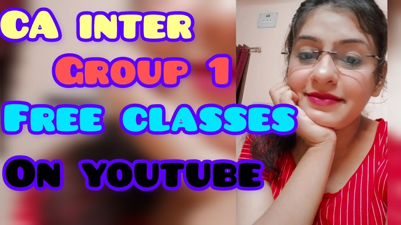 CA INTER [Group1]🔥FREE CLASSESon Youtube channel."best guidence on online" ##caintermediate # ...