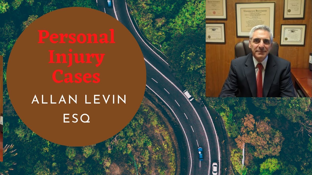 Personal Injury Cases and the LNC - Allan Levin Esq and Barbara Levin ...