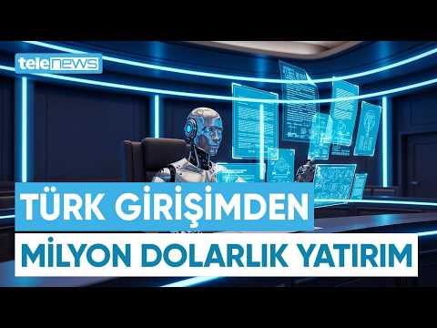 Türk Yapay Zeka Girişimine Dev Yatırım | Telenews TV