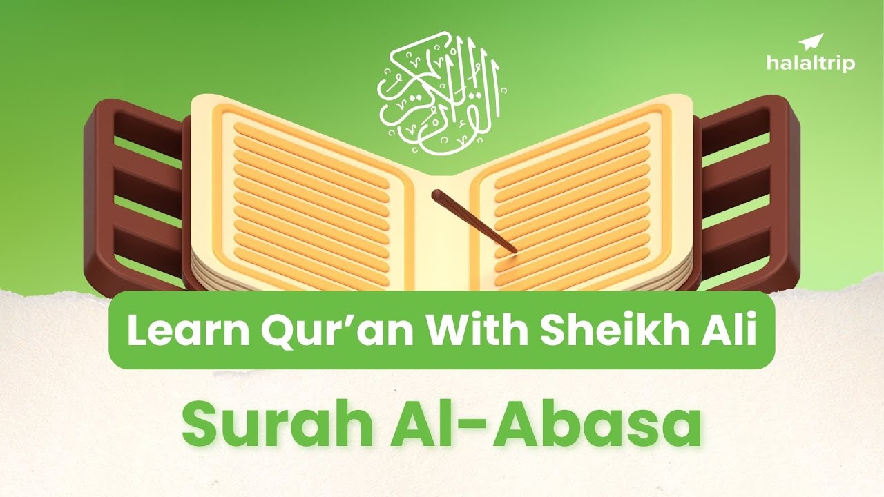 Surah Al Abasa Recitation by Sheikh Ali bin Fayzullah With Tajweed
