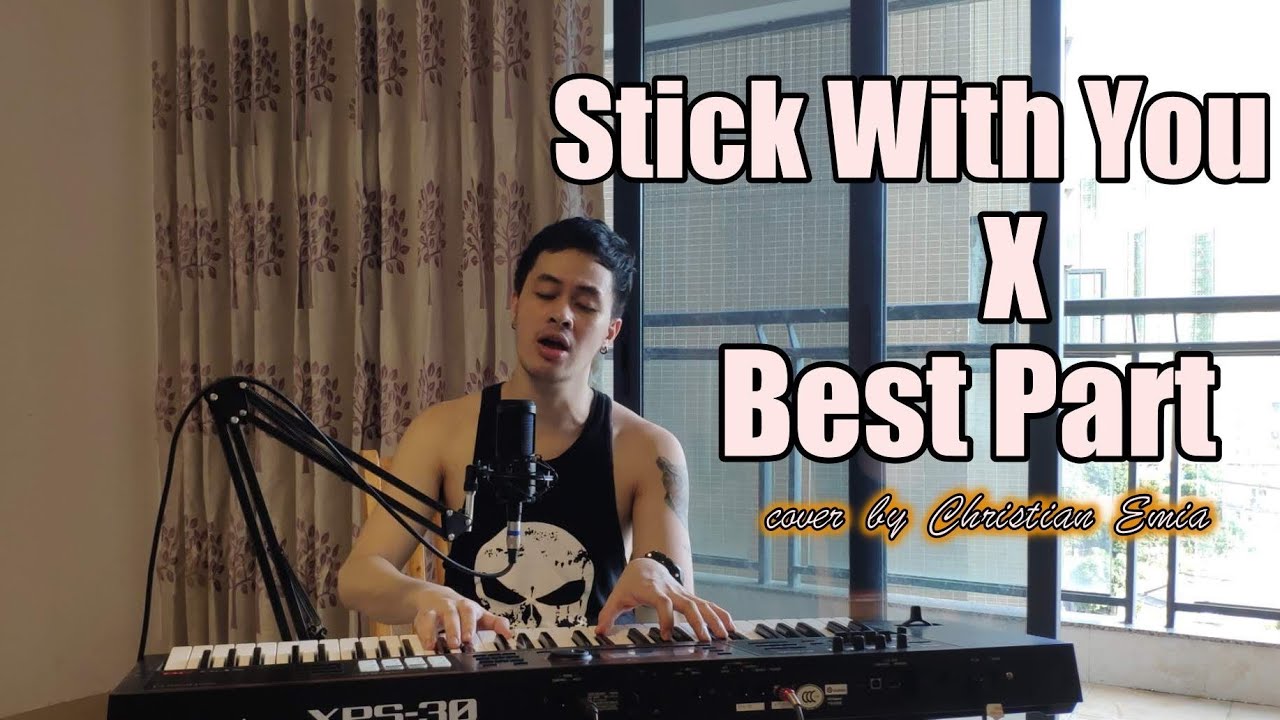 Stick With You x Best Part mash up - YouTube