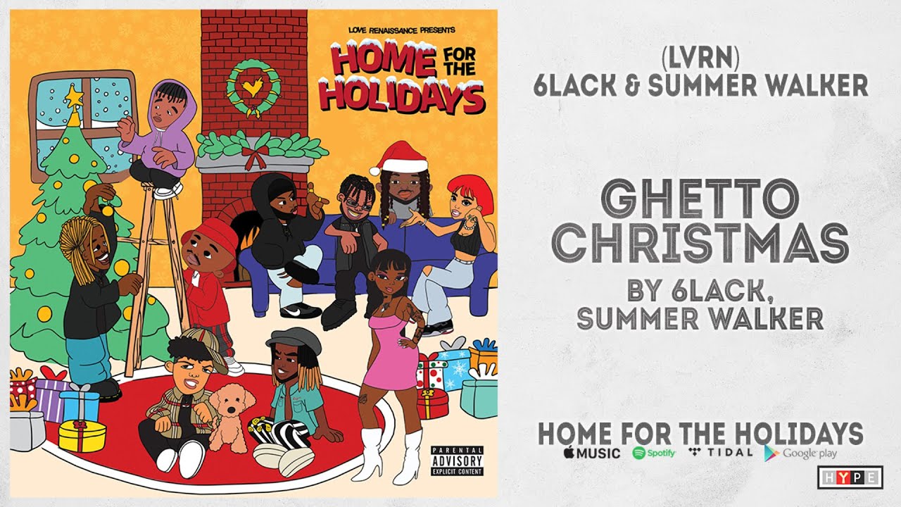 6LACK & Summer Walker - Ghetto Christmas (Home for the Holidays) - YouTube