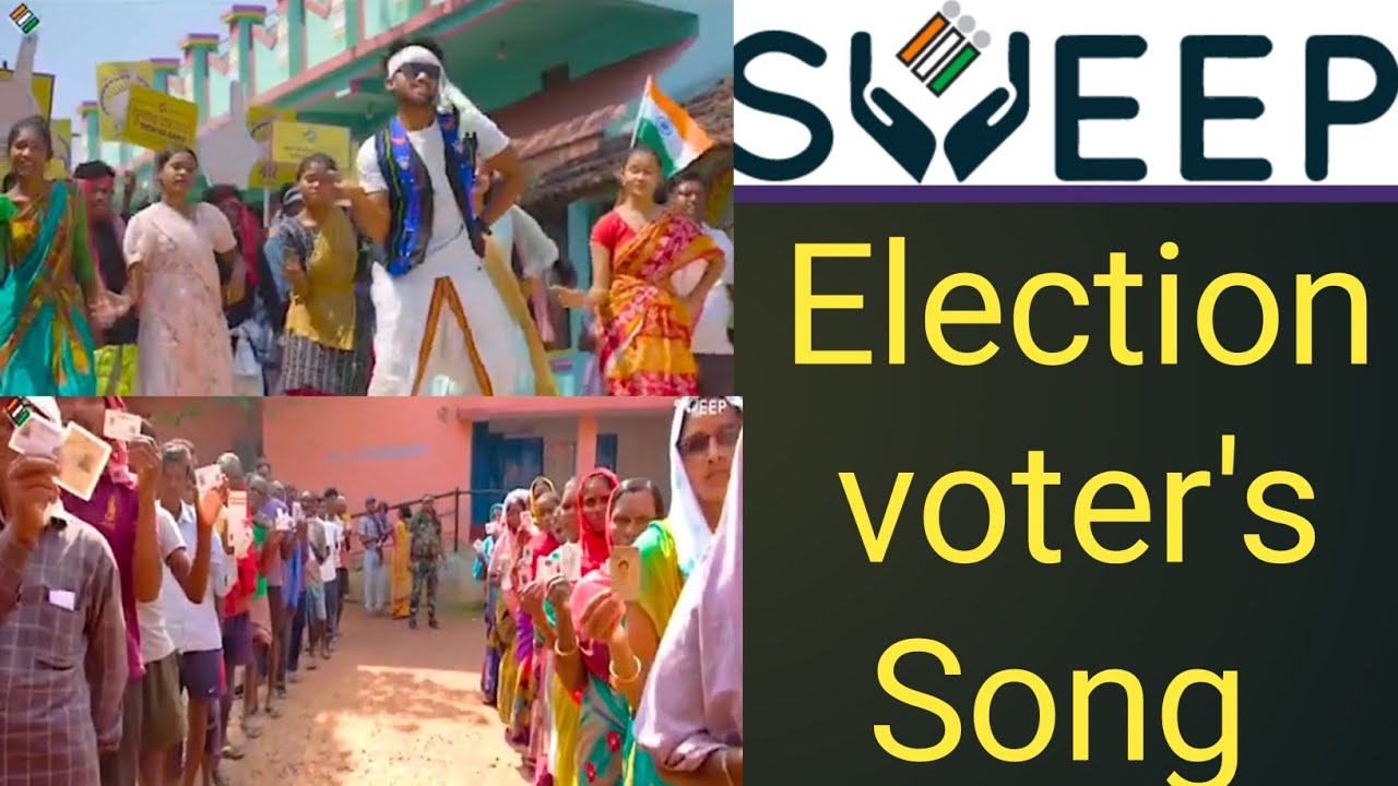 election voter's 2024 songs #SVEEP (Systematic Voters' Education and ...