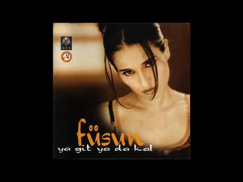 Füsun - Ya Git Ya Da Kal