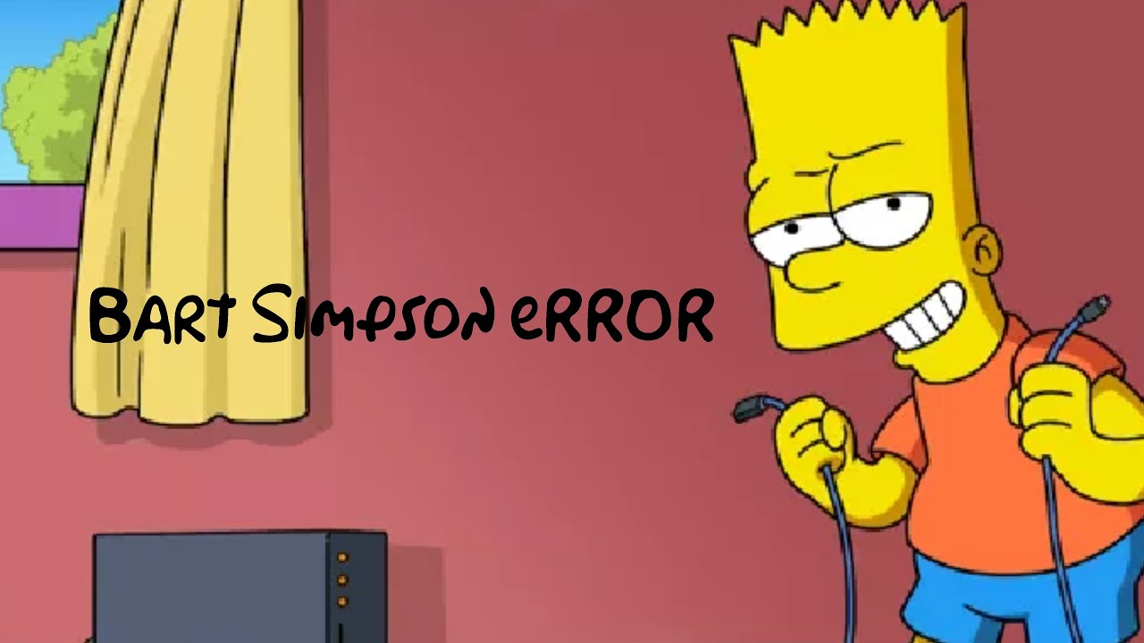 Bart Simpson Error - YouTube