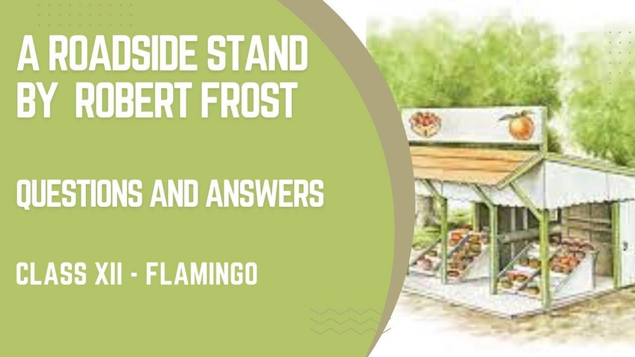 A Roadside Stand | Questions & answers | class 12 | English Poem 5 ...