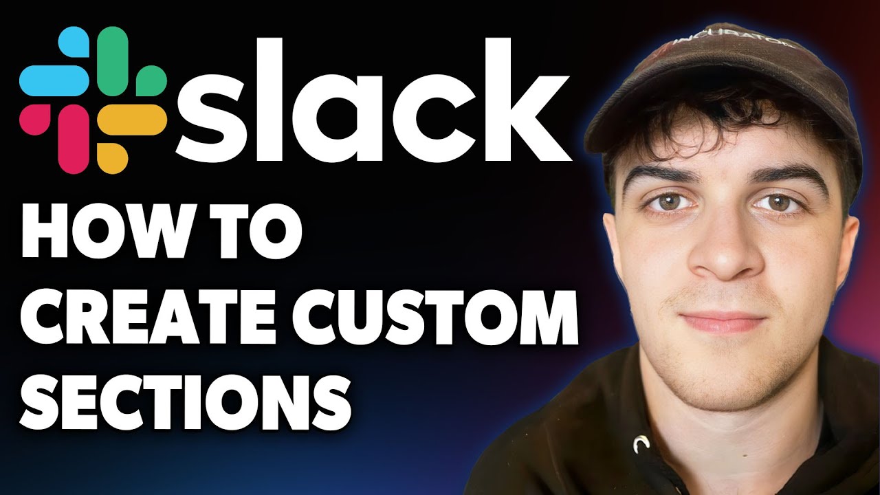 How to Create Custom Sections in Slack [2025 Full Guide] - YouTube