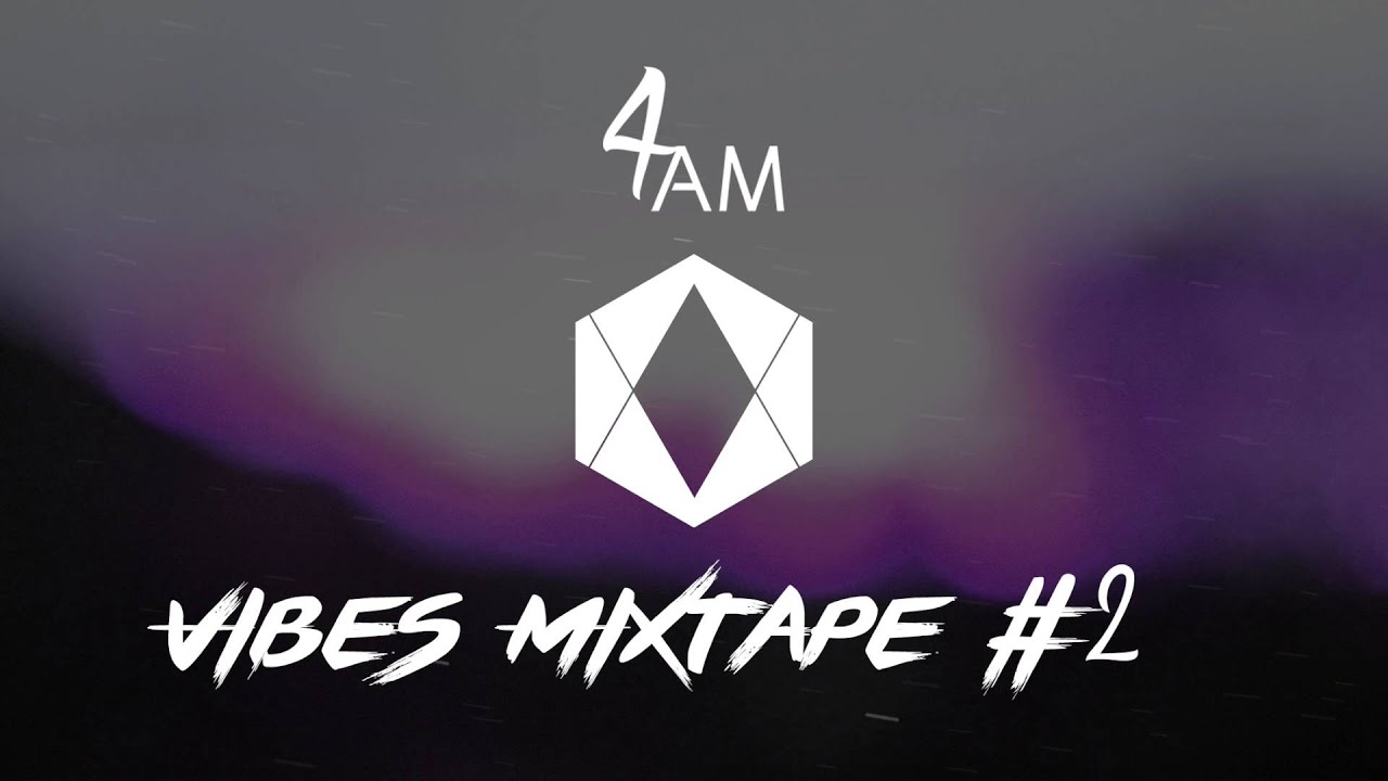 4am vibes mixtape #2 - YouTube