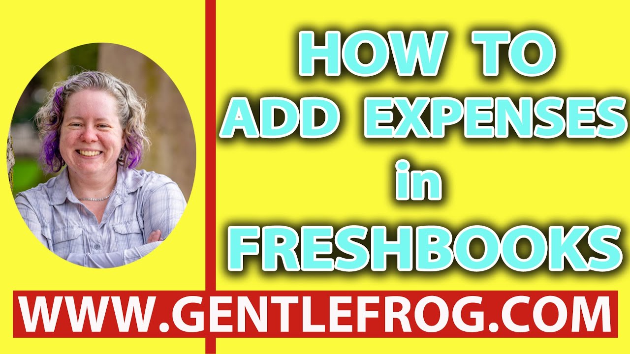 How To Add Expenses In FreshBooks Tutorial By Rachel Barnett YouTube How To Add Expenses In FreshBooks Tutorial By Rachel Barnett YouTube