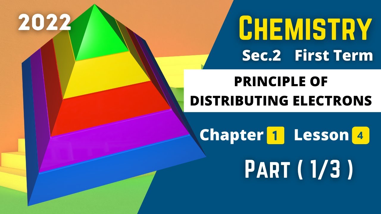 CHEMISTRY | Sec.2 | Principle of distributing electrons #1 | Chapter 1 ...
