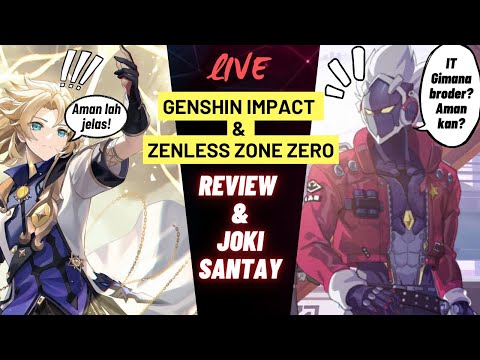 [LIVE] Story dulu kang | Review & Ngobrol Santuy - GI & ZZZ Indonesia -
