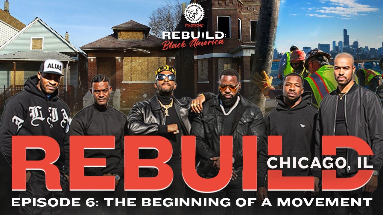 REBUILD: Chicago The Beginning of a Movement with - YouTube