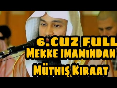 Cüz 6 Full Mekke Imami Abdurrahman El-Sudais Muthis Kuran tilaveti