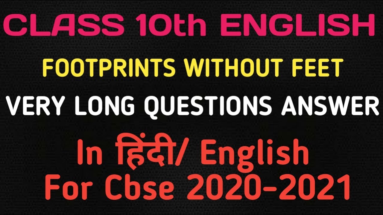 Very Long Questions Answer Footprints Without Feet class 10th Cbse very-long-questions-answer-footprints-without-feet-class-10th-cbse