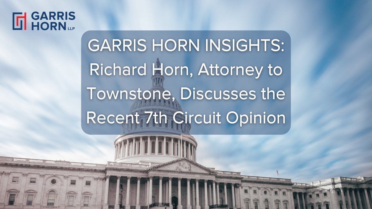 Garris Horn Insights Richard Horn, Attorney to Townstone, Discusses the ...