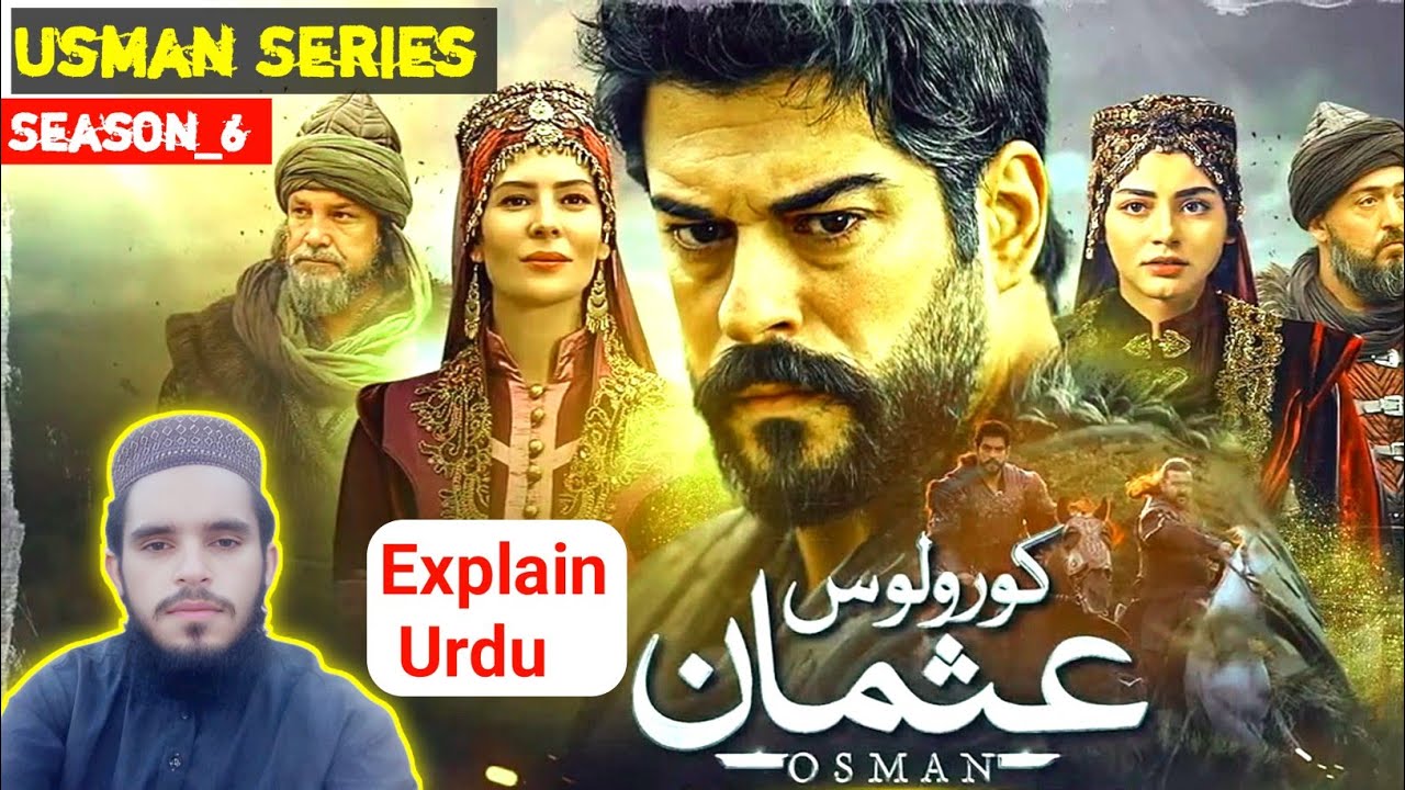 Usman Series Update| Osman Season 6 Explain Urdu| Usman Ghazi Episode - YouTube