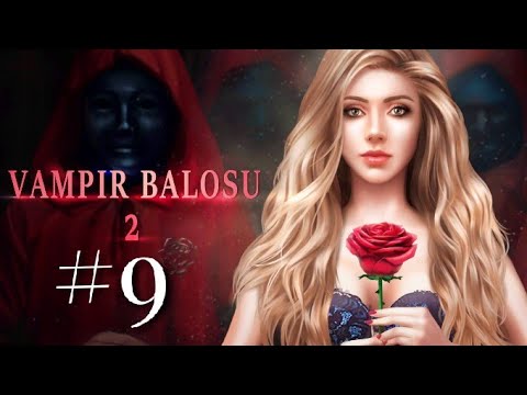 💎 Vampir Balosu 2.sezon 9.bölüm / Love Sick 💎