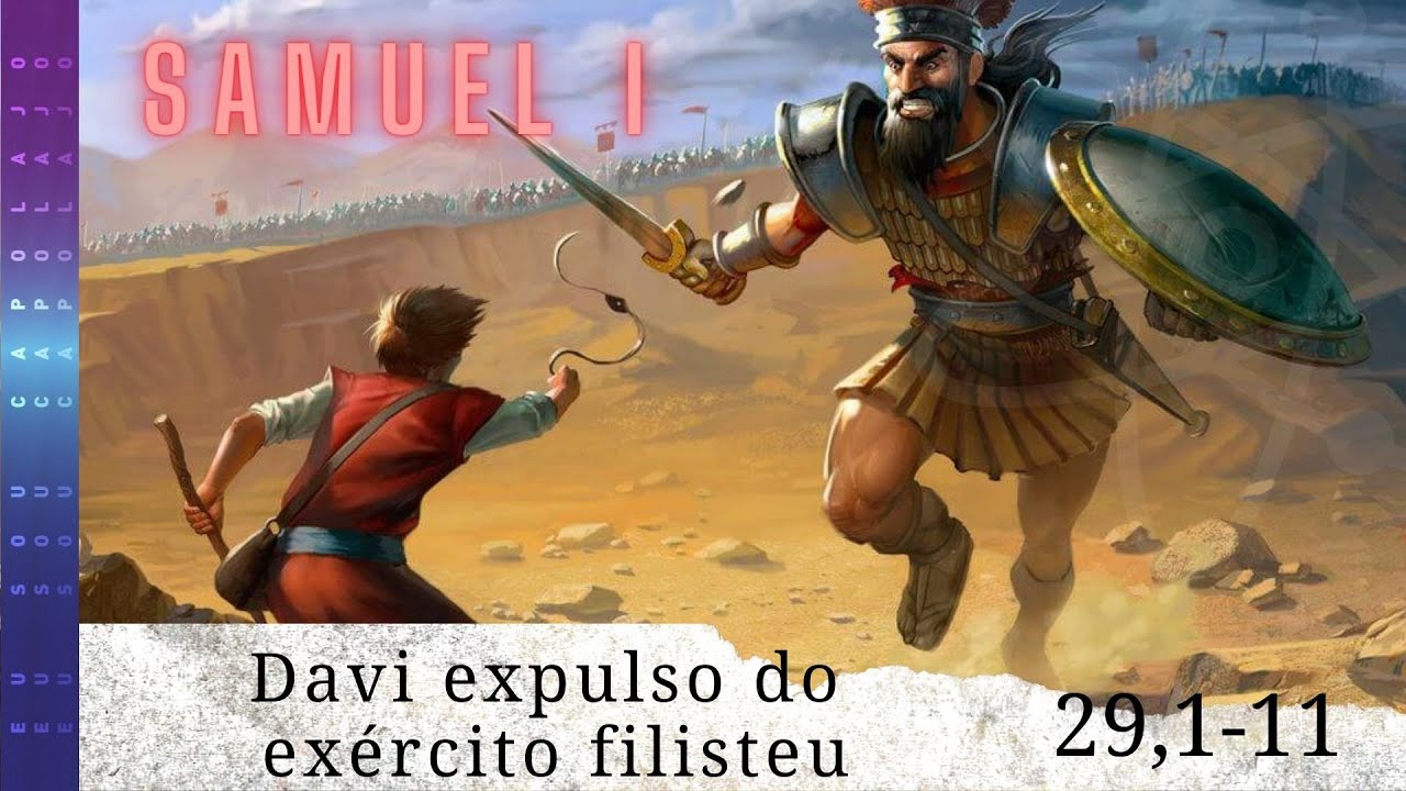 Carlos Bonne – 1º Livro de Samuel – Davi expulso do exército filisteu ...