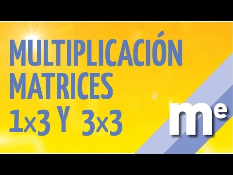 Multiplicacion de matrices 1x3 y 3x3 - YouTube
