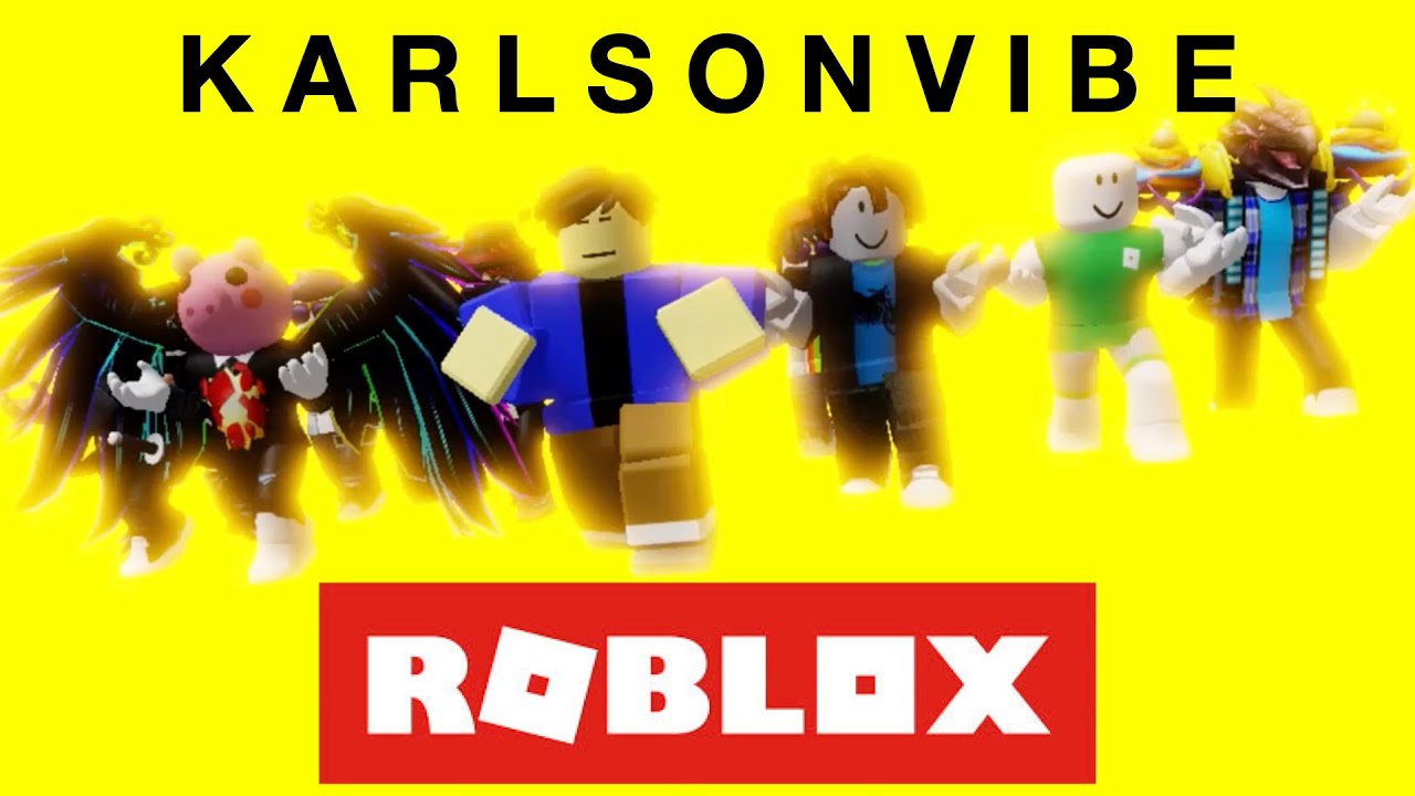Karlson Vibe Roblox - YouTube