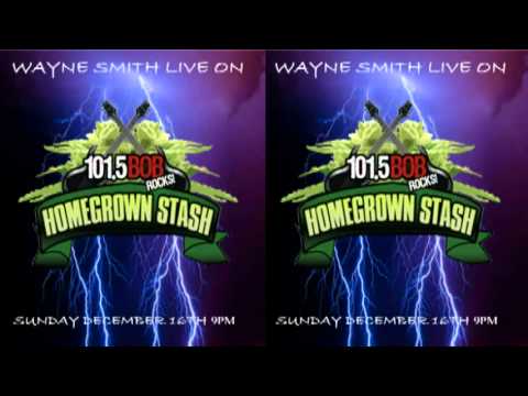 Wayne Smith on 101.5 Bob Rocks "Homegrown Stash" Radio Show - YouTube