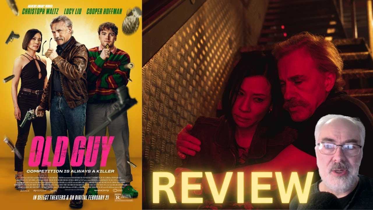 OLD GUY Movie Review (Christoph Waltz, Lucy Liu) - Hitman Comedy Hits ...