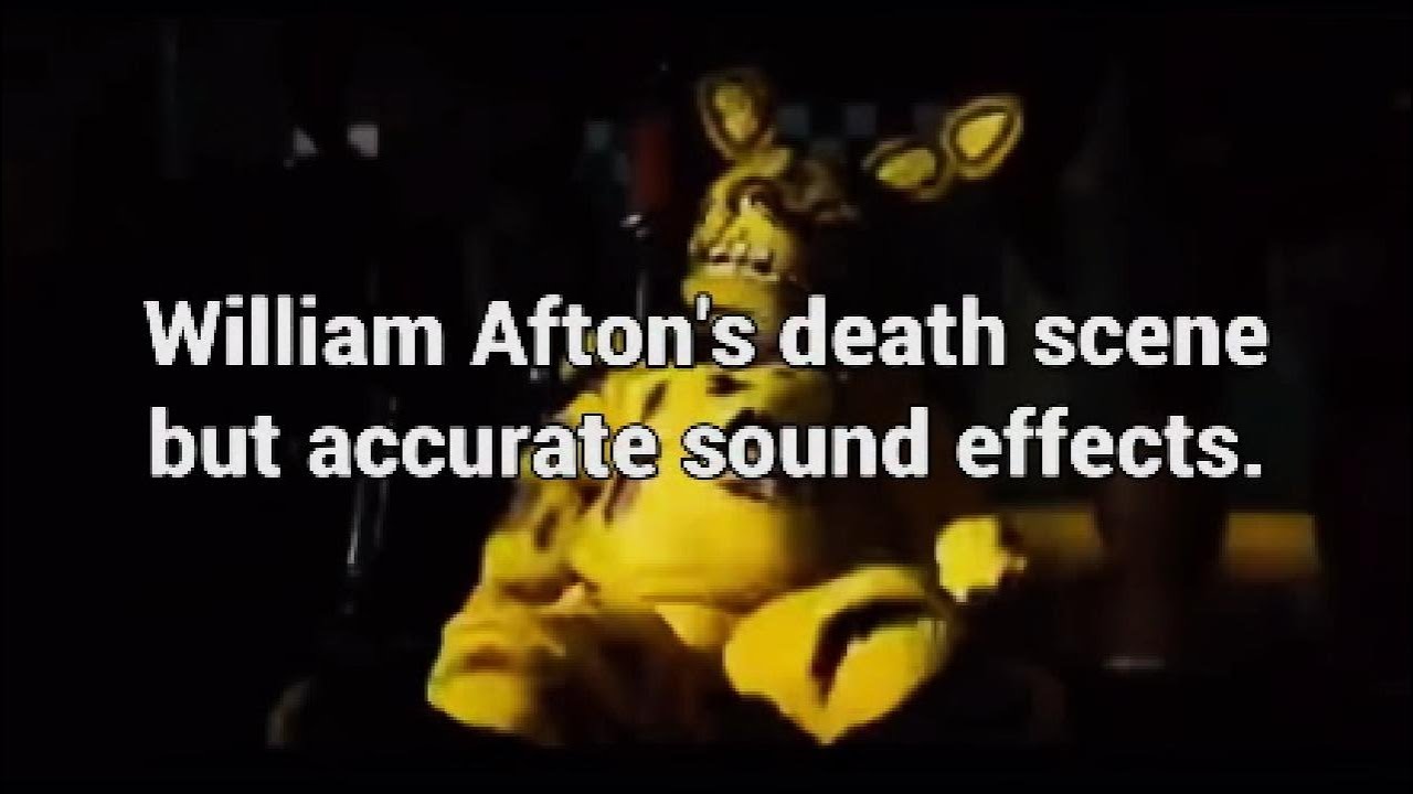 William Afton's death scene but accurate sound effects. - YouTube