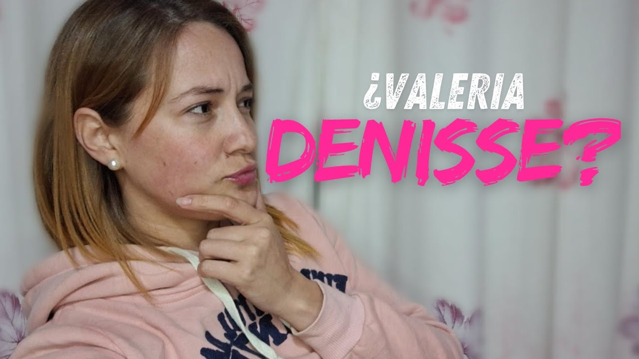 ¿Quien es Valeria Denisse? - YouTube
