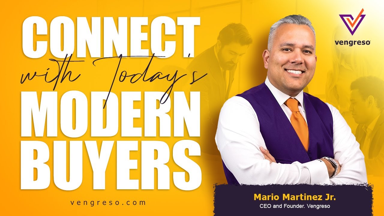 Learning How to Engage with Today’s Modern Buyers: Mario Martinez Jr ...