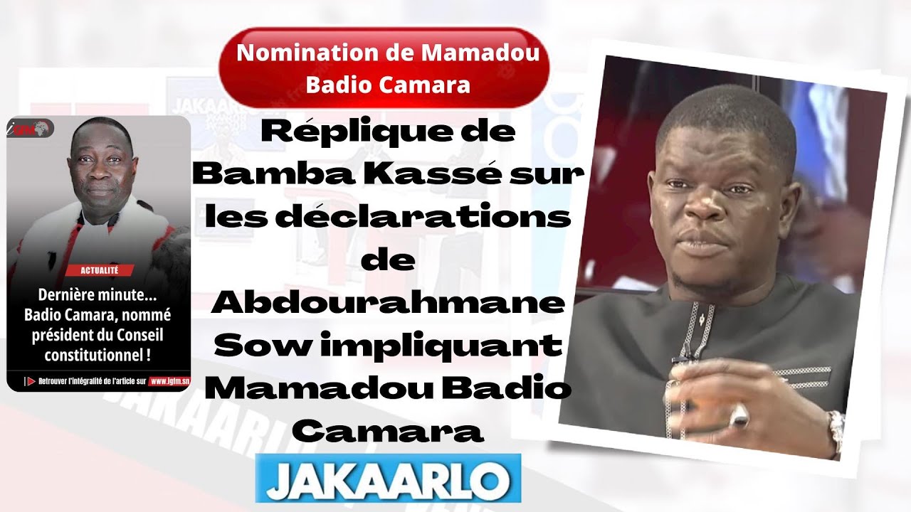 Réplique de Bamba Kassé sur les déclarations de Abdourahmane Sow ...