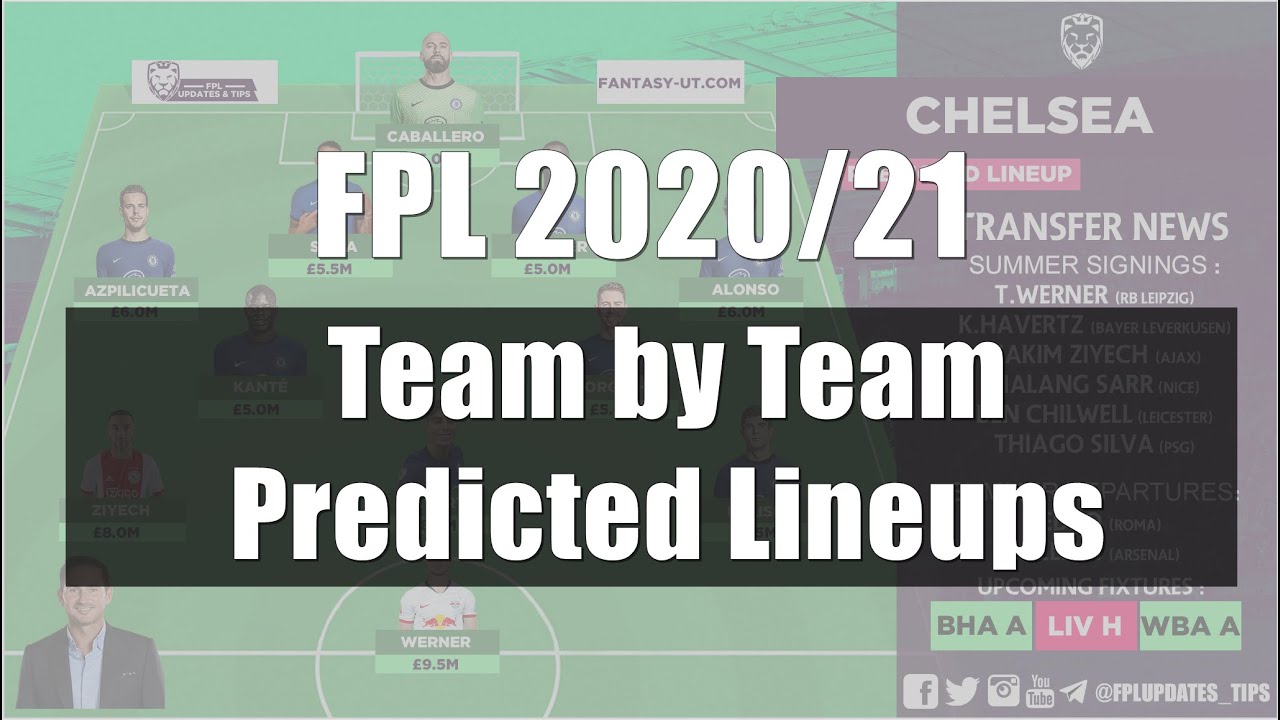 FPL 2020/21 : Team by Team Predicted Lineups (Version 3) - YouTube
