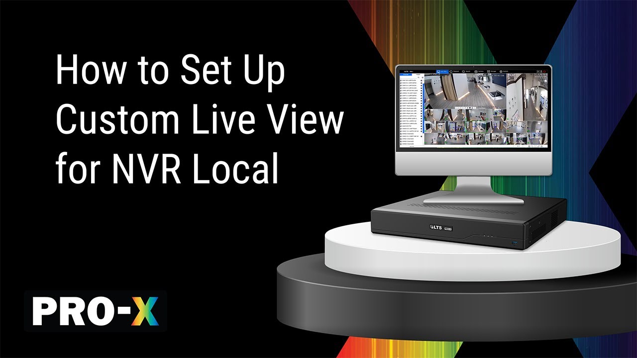 How to Set Up Custom Live View for NVR Local | Pro-X NVR Series - YouTube