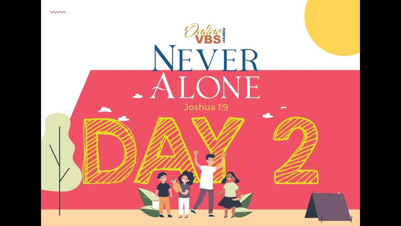VBS ONLINE 2021 | NEVER ALONE | DAY 2 - YouTube