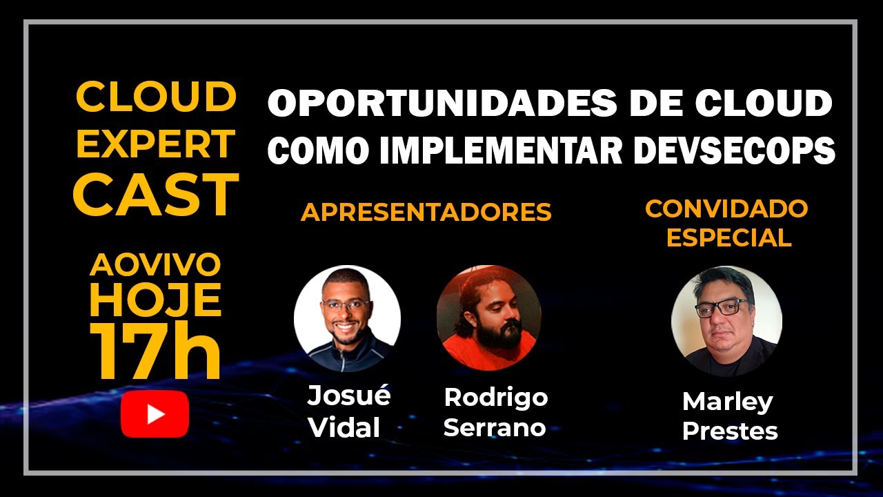 #08 Cloud Expert Cast - Oportunidade Cloud - Como Implementar DEVSECOPS - YouTube