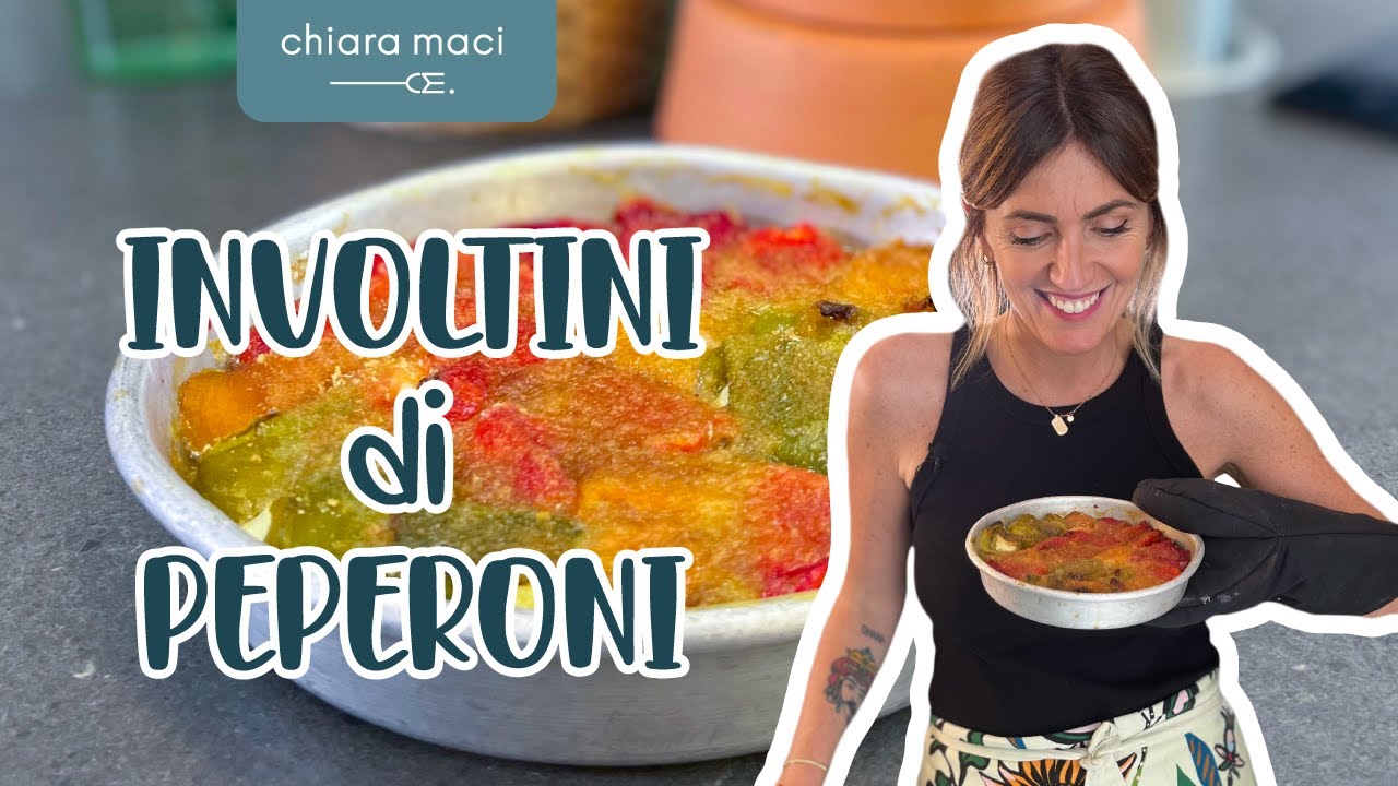 Involtini di peperoni - Chiara Maci - YouTube