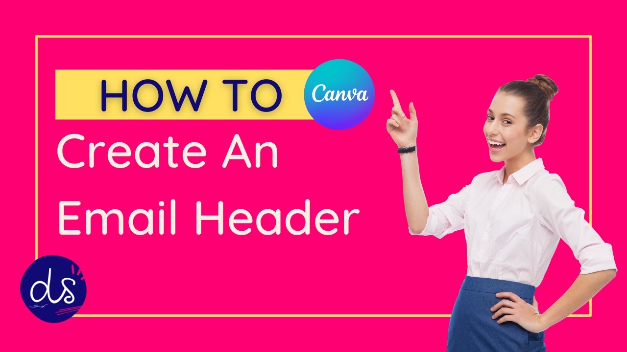 Design Your Email Header In Canva - YouTube