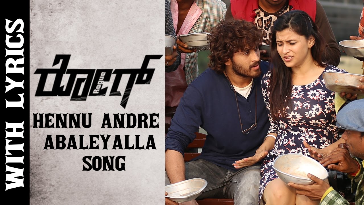 Hennu Andre Abaleyalla Full Song With Lyrics || Rogue Kannada Movie ...