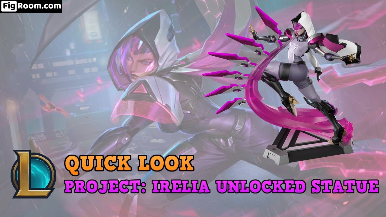 Quick Look: Mô hình Irelia Siêu Phẩm - PROJECT: IRELIA UNLOCKED STATUE ...