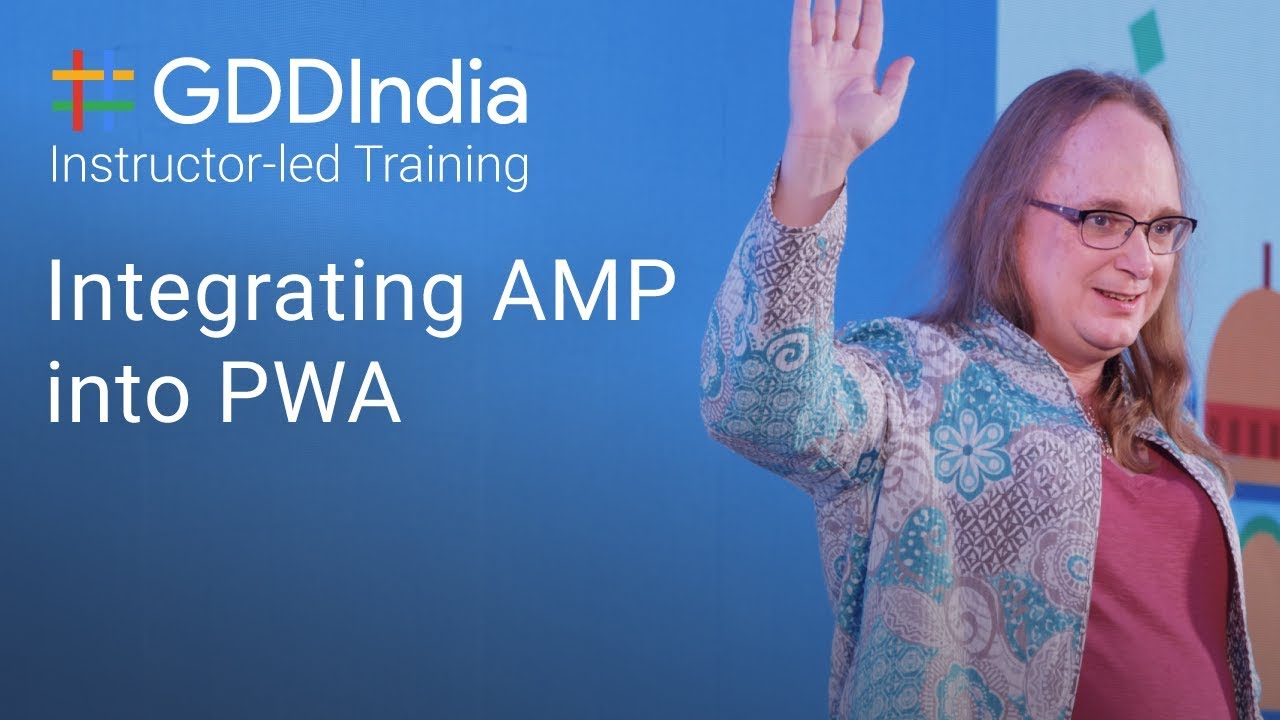 Integrating AMP into PWA (GDD India '17) - YouTube