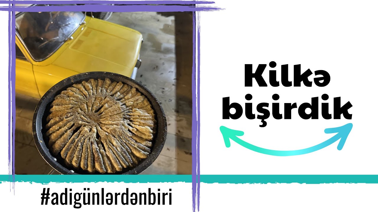 Adi günlərdən biri: Kilkə qızartması dovğa ilə - YouTube