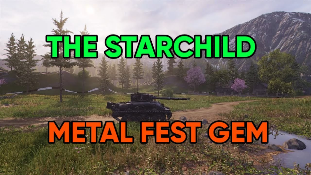 The STARCHILD is cool in world of tanks console. - YouTube