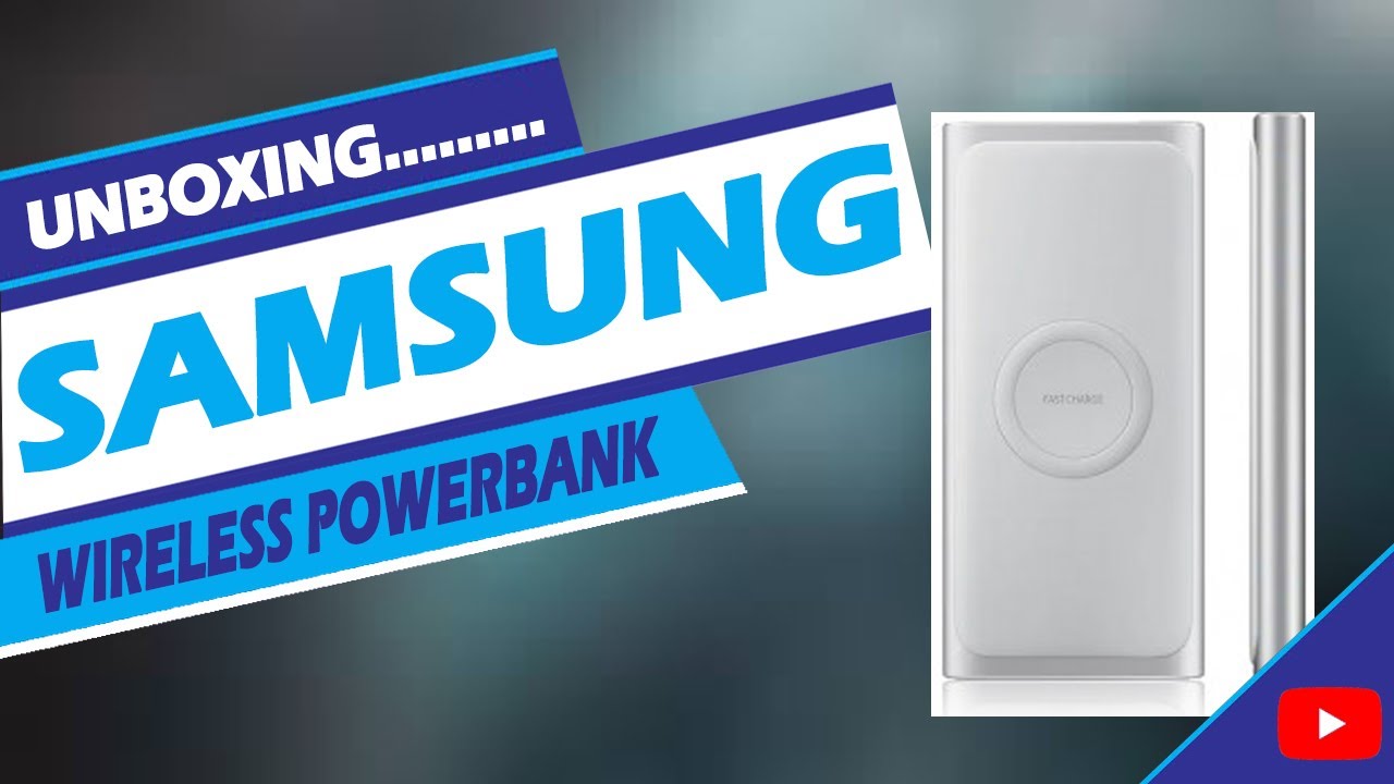 Unboxing Samsung Wireless Powerbank 10k mAh - YouTube