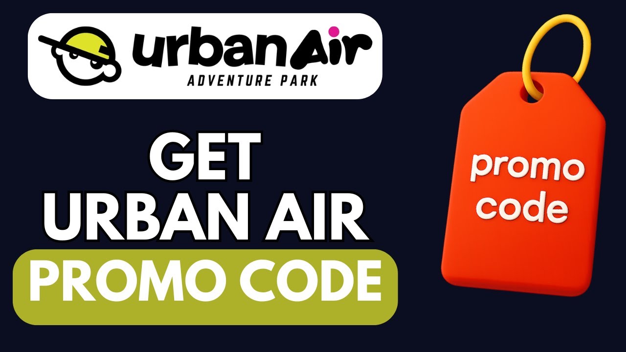 HOW TO GET BEST URBAN AIR DISCOUNT PROMO CODES IN 2026 (FULL GUIDE ...