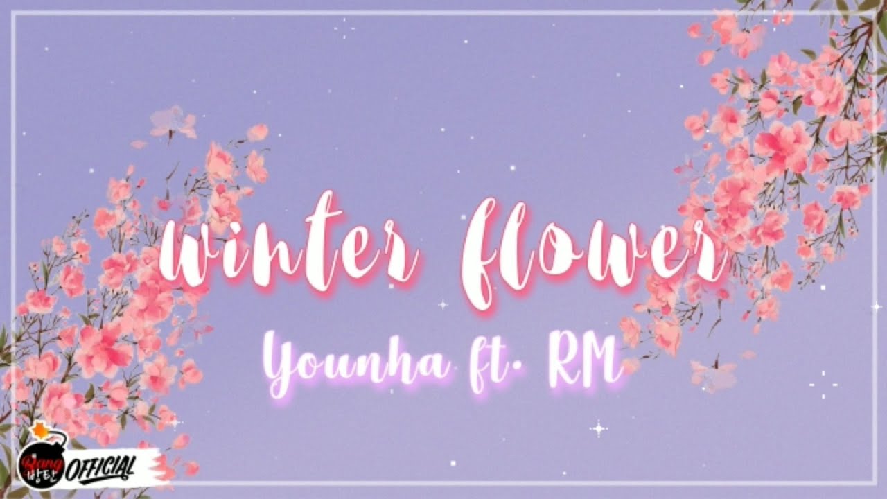 [Sub Español|Han|Rom] BTS (방탄소년단) - Younha ‘WINTER FLOWER (Feat. RM ...