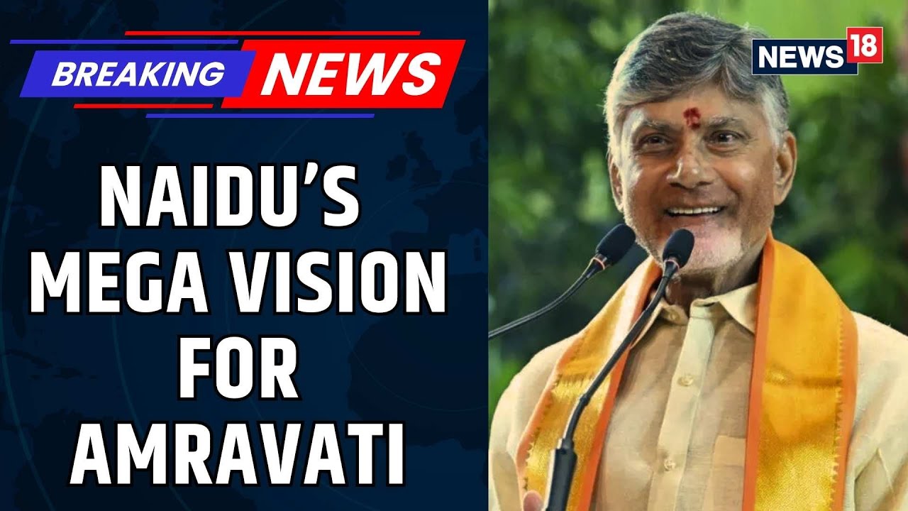 "India Is Capable": Naidu’s Mega Vision for Amravati and Andhra's ...