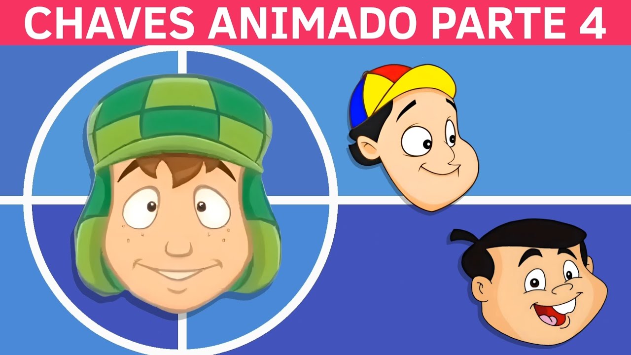 Abertura Do Chaves Versão Desenho Animado 4/4 - YouTube