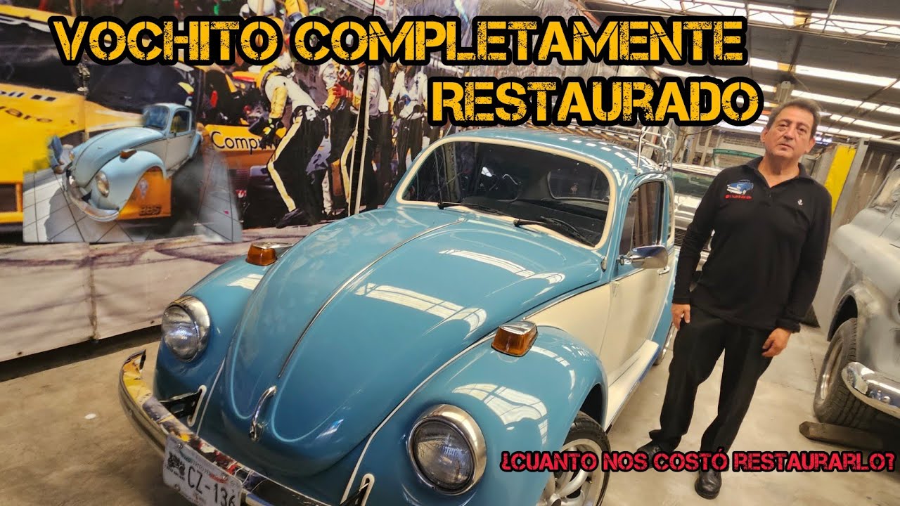 VOCHITO COMPLETAMENTE RESTAURADO (ENTREGA Y RESPUESTA A SUS PREGUNTAS ...