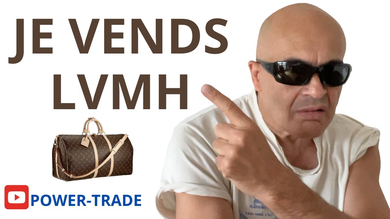 JE VENDS LVMH - YouTube