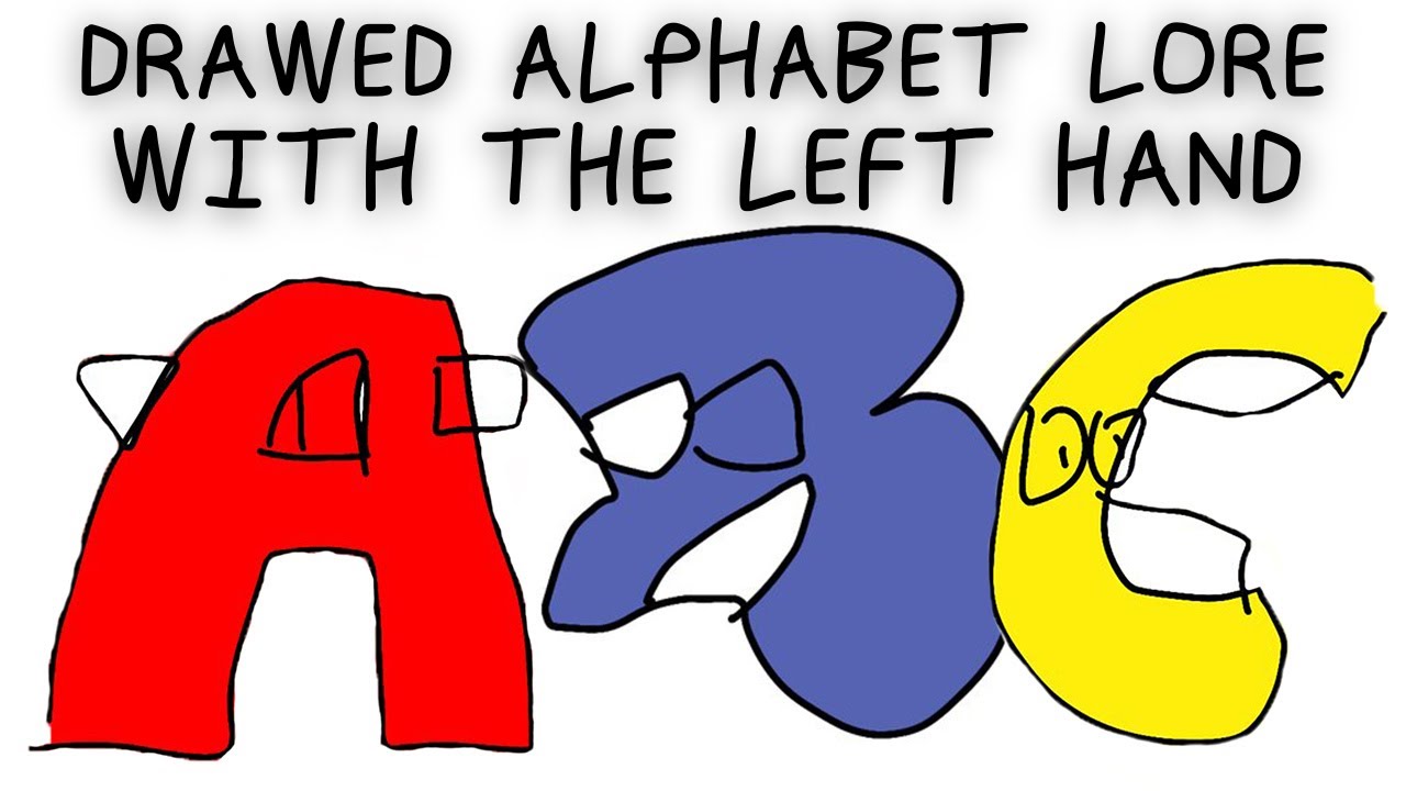 I PAINTED ALPHABET LORE ( A-Z ) WITH THE LEFT HAND - YouTube