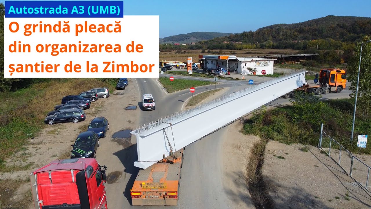 O grindă pleacă din organizarea de șantier de la Zimbor, 15 octombrie ...